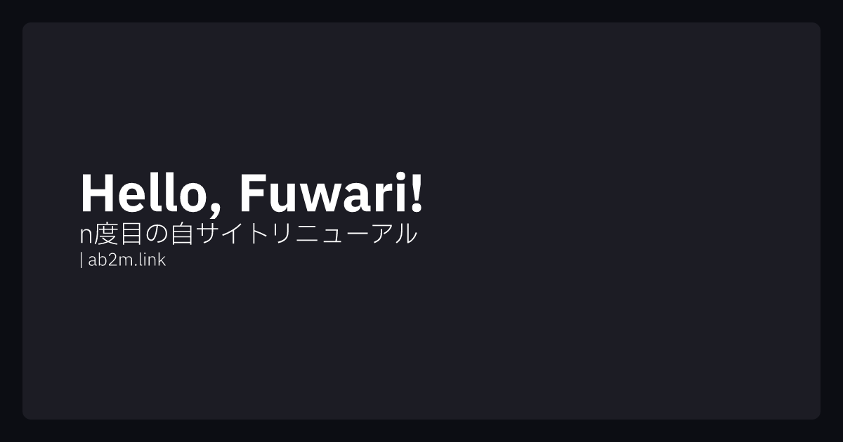 Hello, Fuwari! - ab2m.link